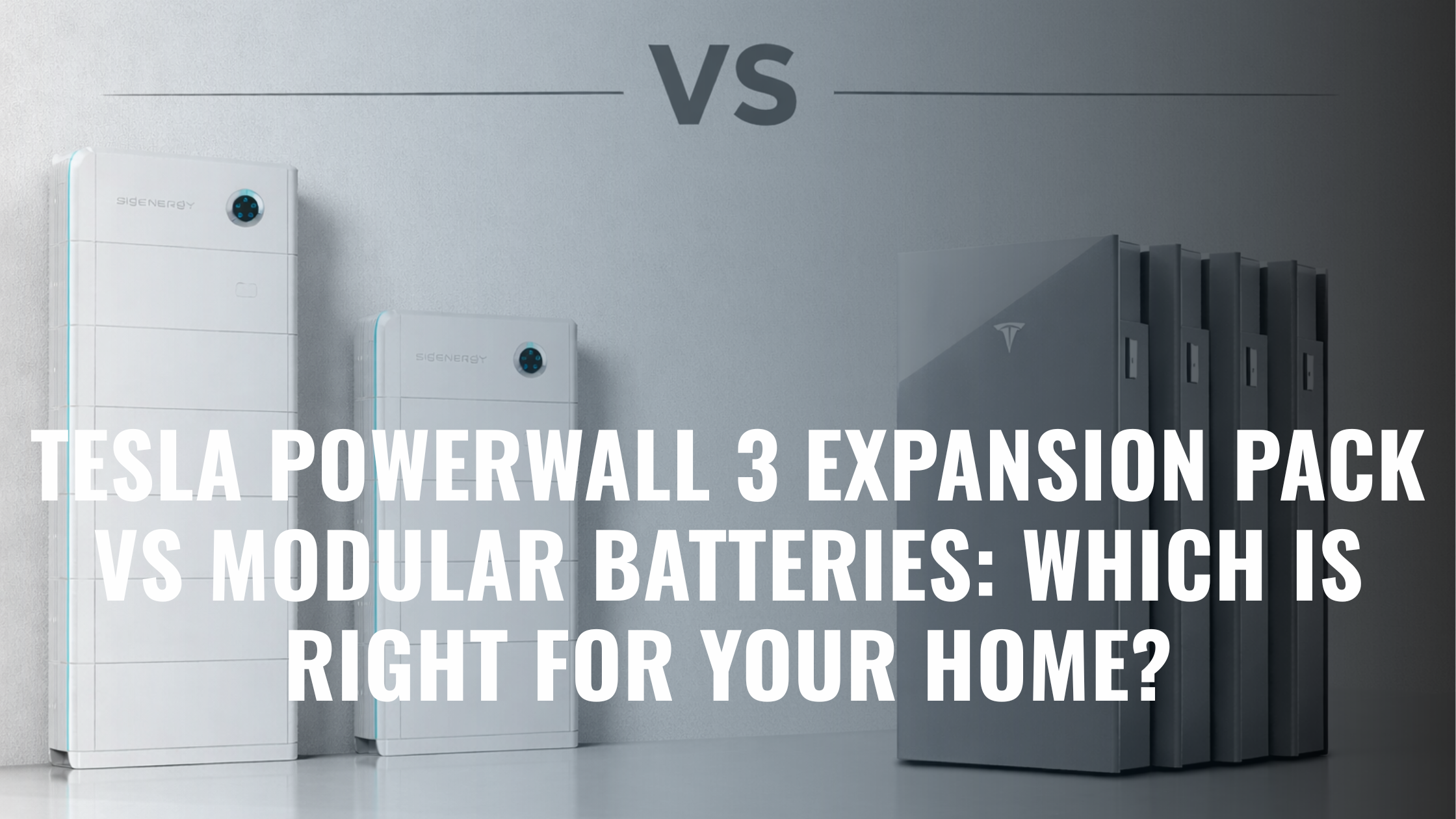 Tesla Powerwall 3 Expansion Pack vs Modular Batteries